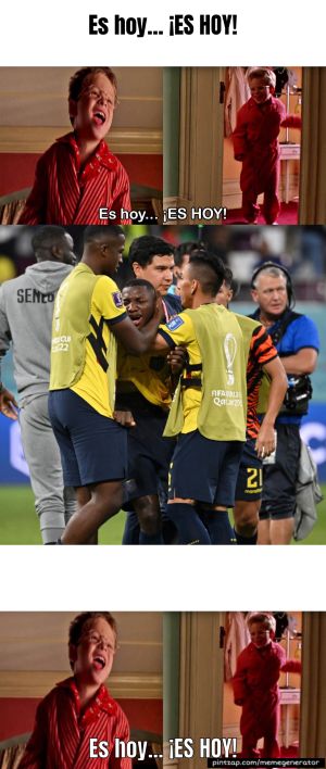 Hacer Meme de Es hoy es hoy - Pintzap