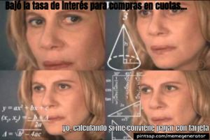 Hacer Meme de Mujer calculando - Pintzap
