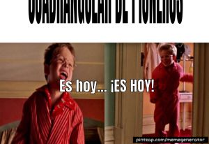 Hacer Meme de Es hoy es hoy - Pintzap